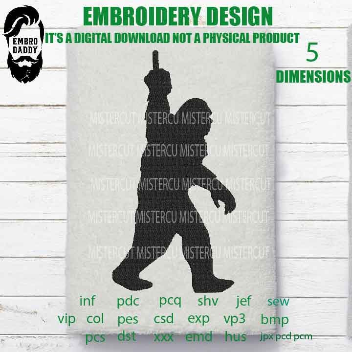 Machine Embroidery files, Bigfoot middle finger pes, Big Foot, Yeti, S ...